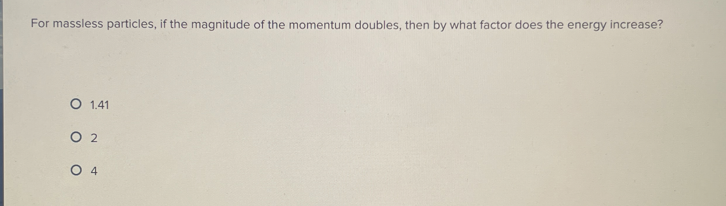 Solved For massless particles, if the magnitude of the | Chegg.com