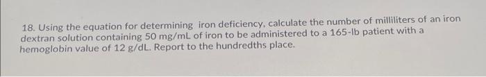 Solved 18. Using the equation for determining iron | Chegg.com