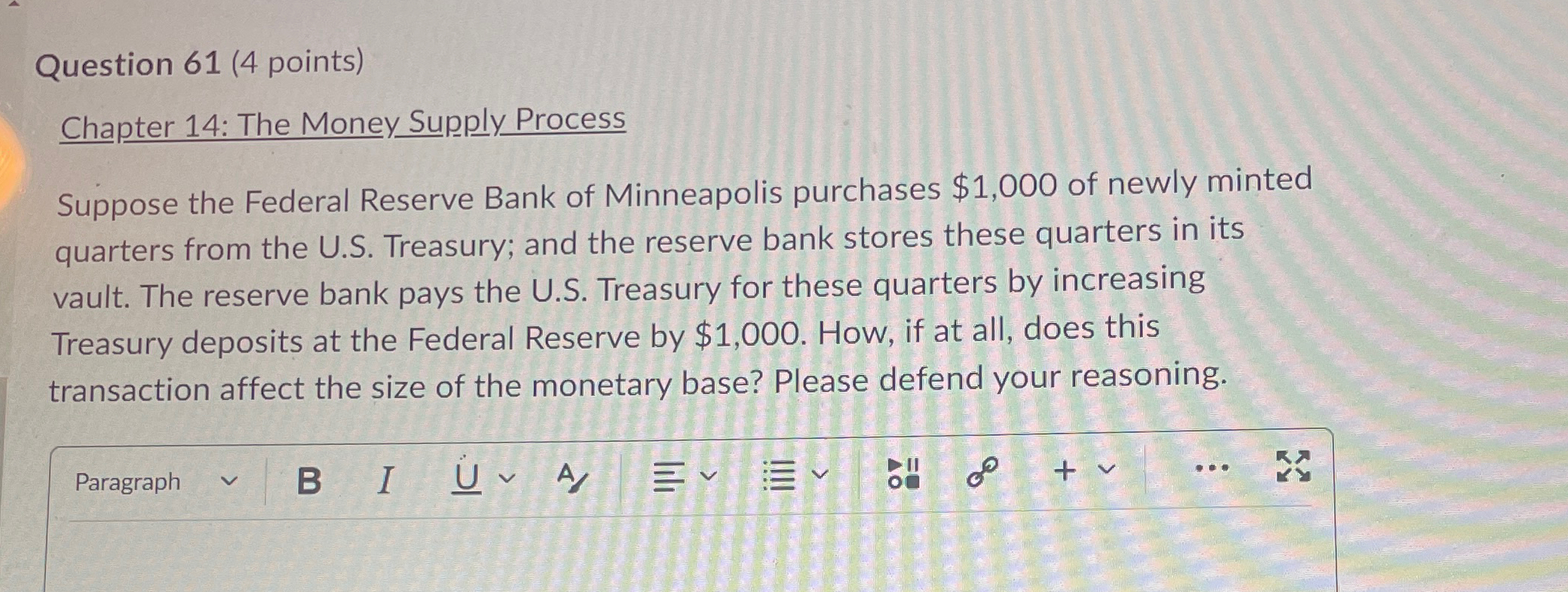 Solved Question 61 (4 ﻿points)Chapter 14: The Money Supply | Chegg.com