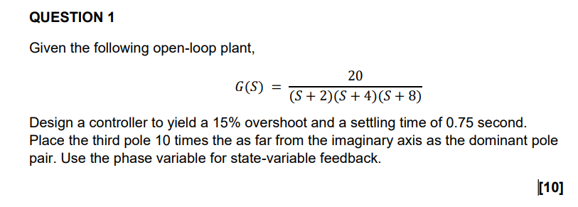 Solved QUESTION 1Given the following open-loop | Chegg.com