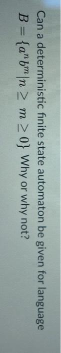 Solved Can a deterministic finite state automaton be given | Chegg.com