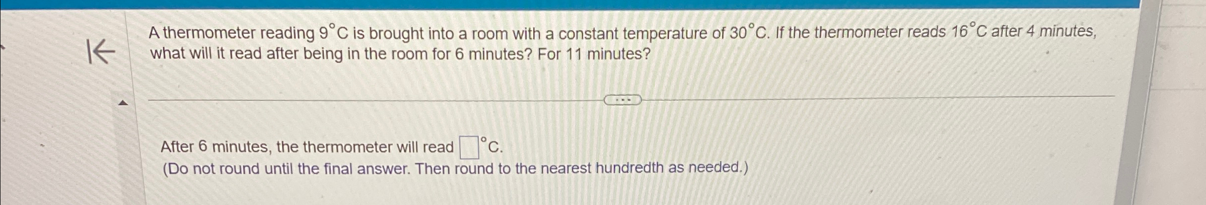 Solved A thermometer reading 9°C ﻿is brought into a room | Chegg.com