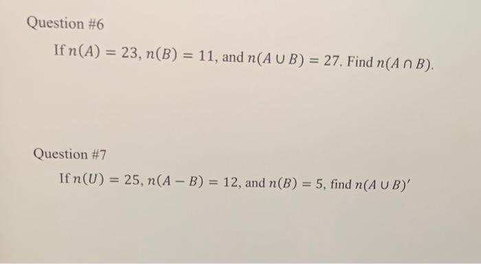Solved If n(A)=23,n(B)=11, and n(A∪B)=27. Find n(A∩B). | Chegg.com