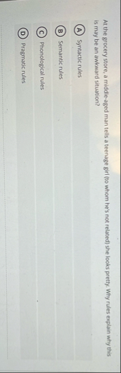 Solved At the grocery store, a middle-aged man tells a | Chegg.com