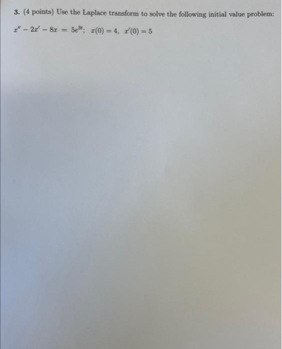 Solved 1. (1 point each) Find the Laplace transform for each | Chegg.com