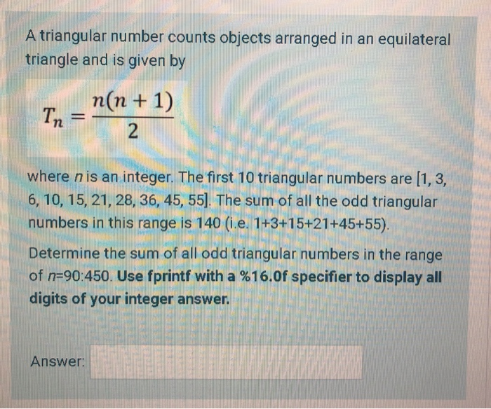 Solved A triangular number counts objects arranged in an | Chegg.com