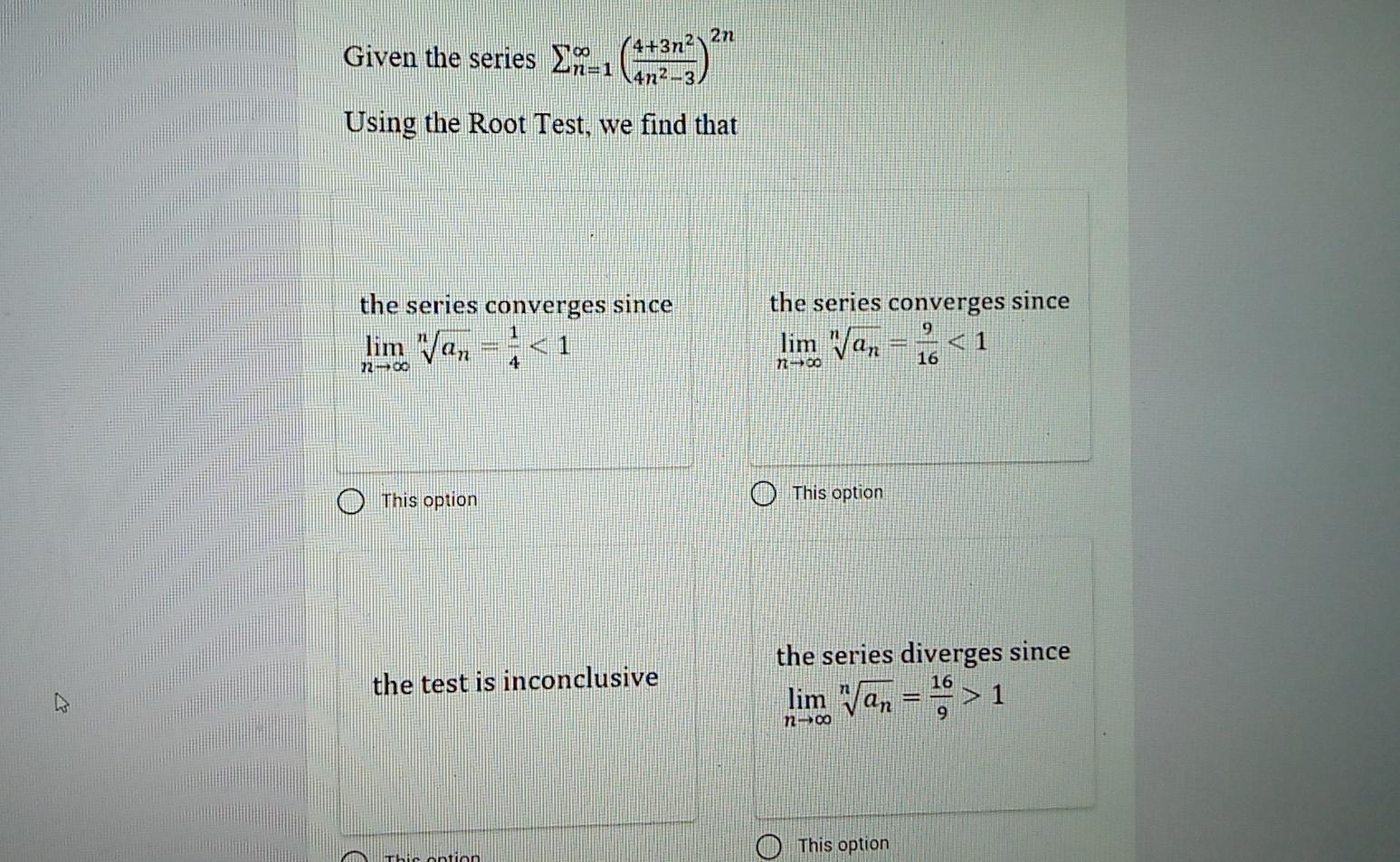Solved 2n Given the series 2n=1 4+372 4n2-3 Using the Root | Chegg.com