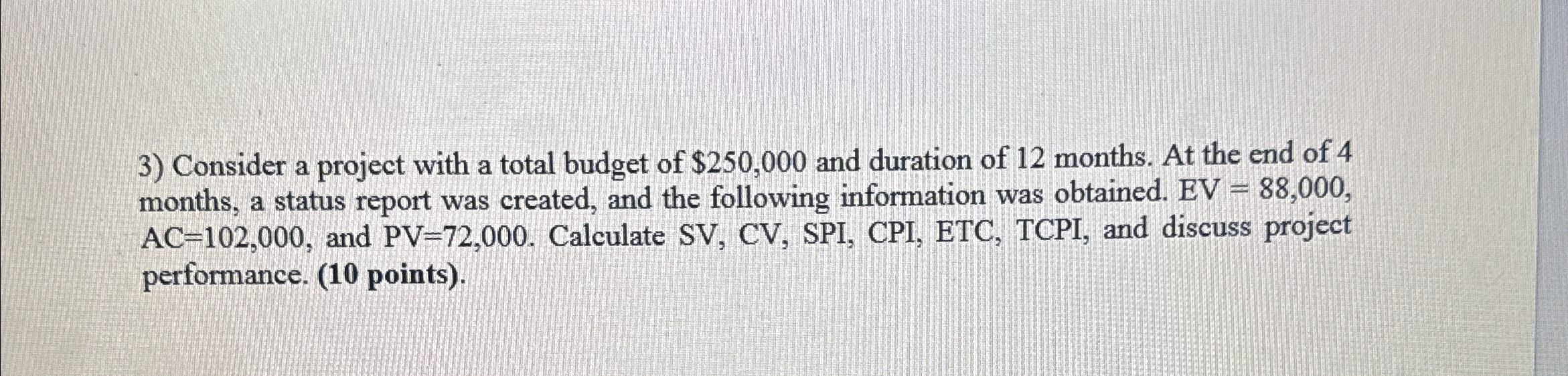 Solved Consider a project with a total budget of $250,000 | Chegg.com
