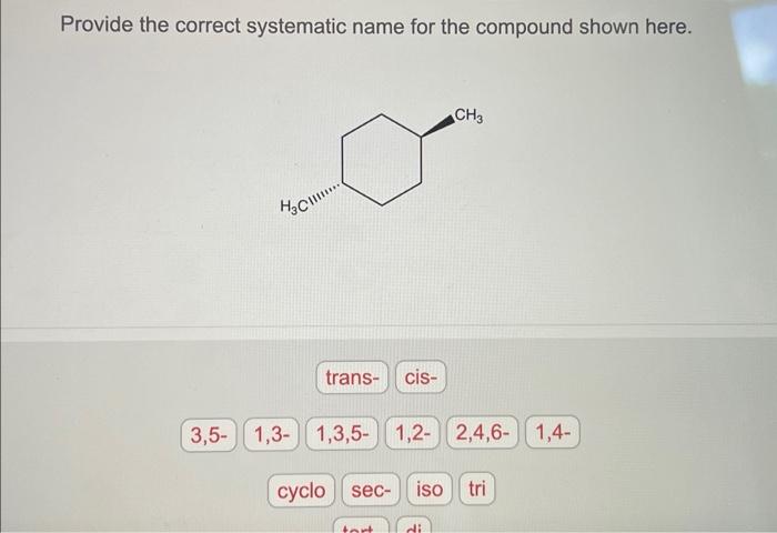 Solved Provide the correct systematic name for the compound | Chegg.com