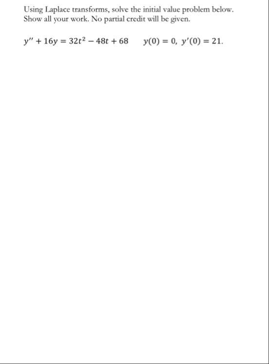 Solved Using Laplace transforms, solve the initial value | Chegg.com