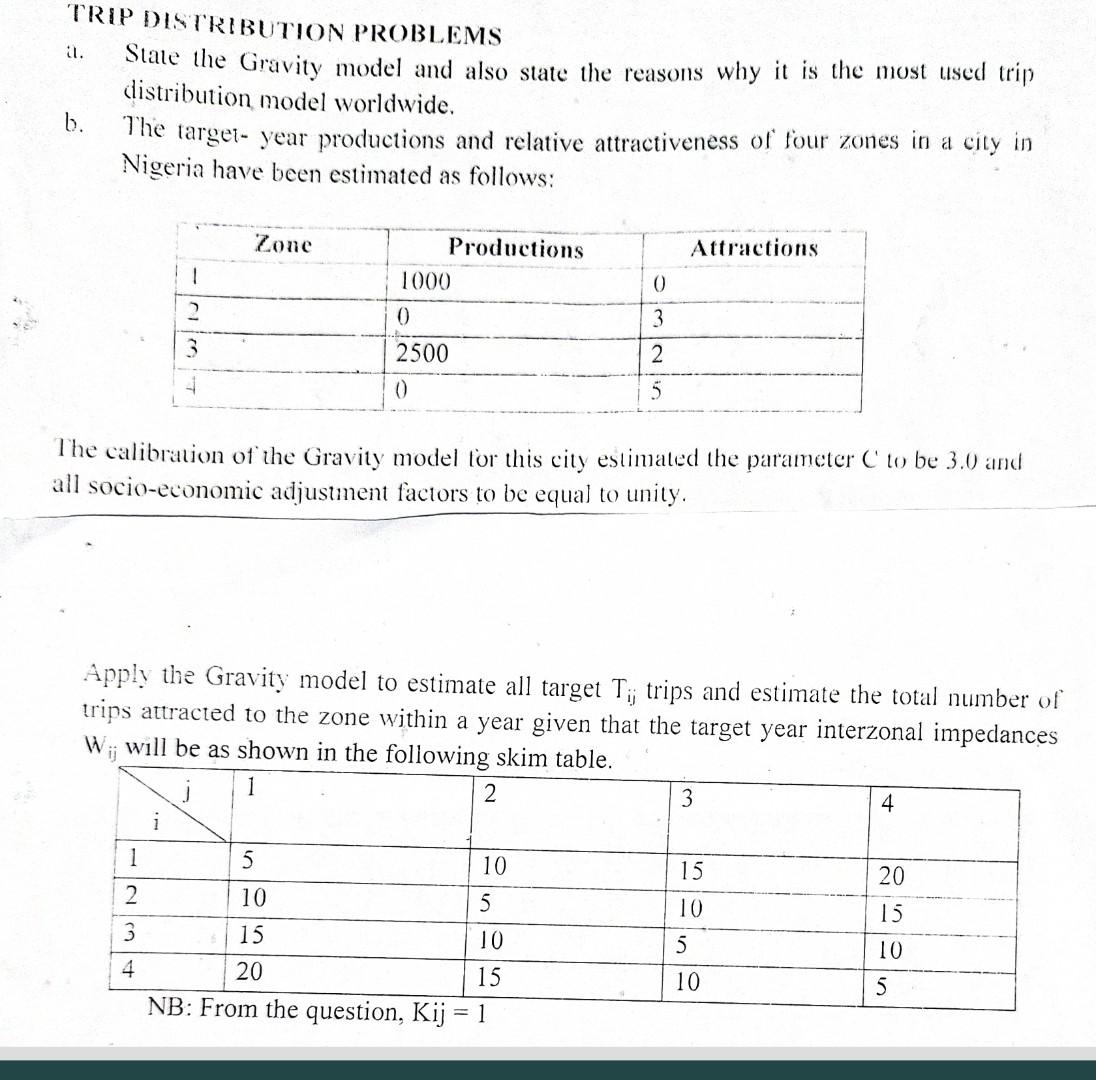 Solved TRIP DISTRIBUTION PROBLEMS i. State the Gravity model | Chegg.com