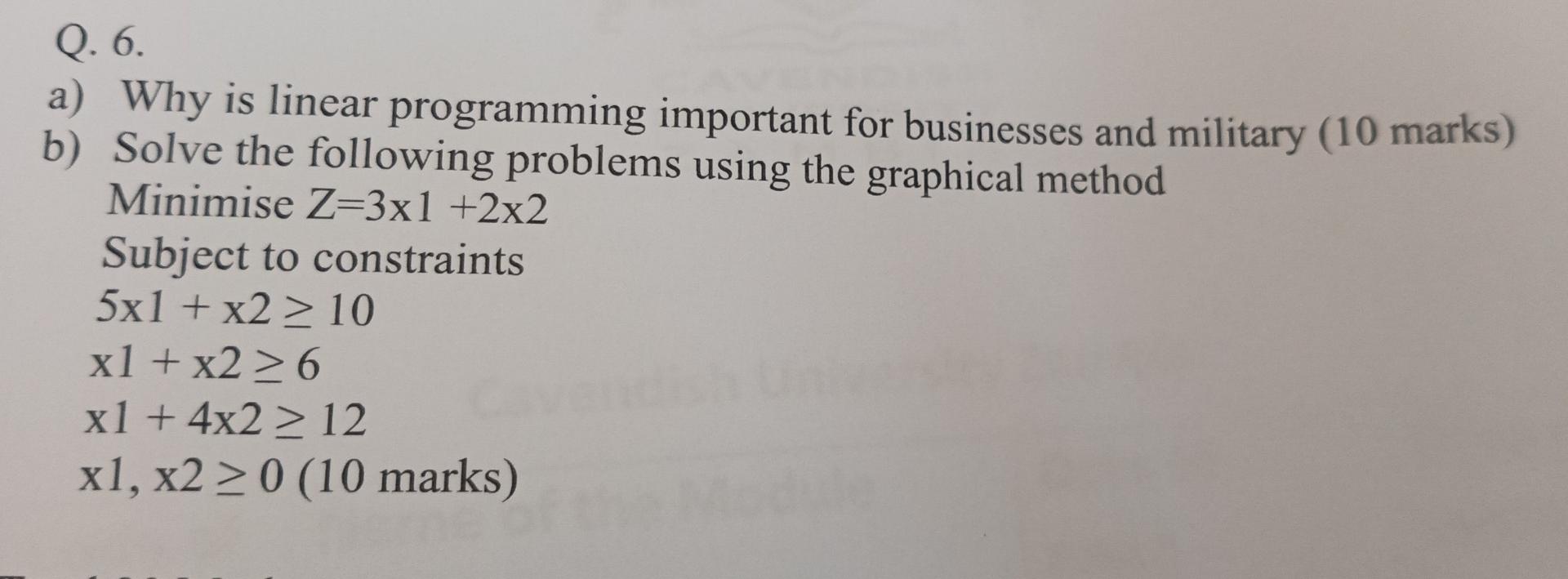 Solved Q. 6. a) Why is linear programming important for | Chegg.com
