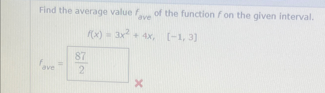 Solved Find the average value fave ﻿of the function f ﻿on | Chegg.com