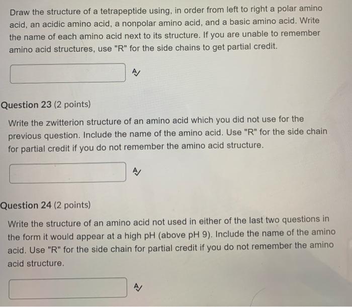 Solved draw structure of a tetrapeptide using, in order from | Chegg.com