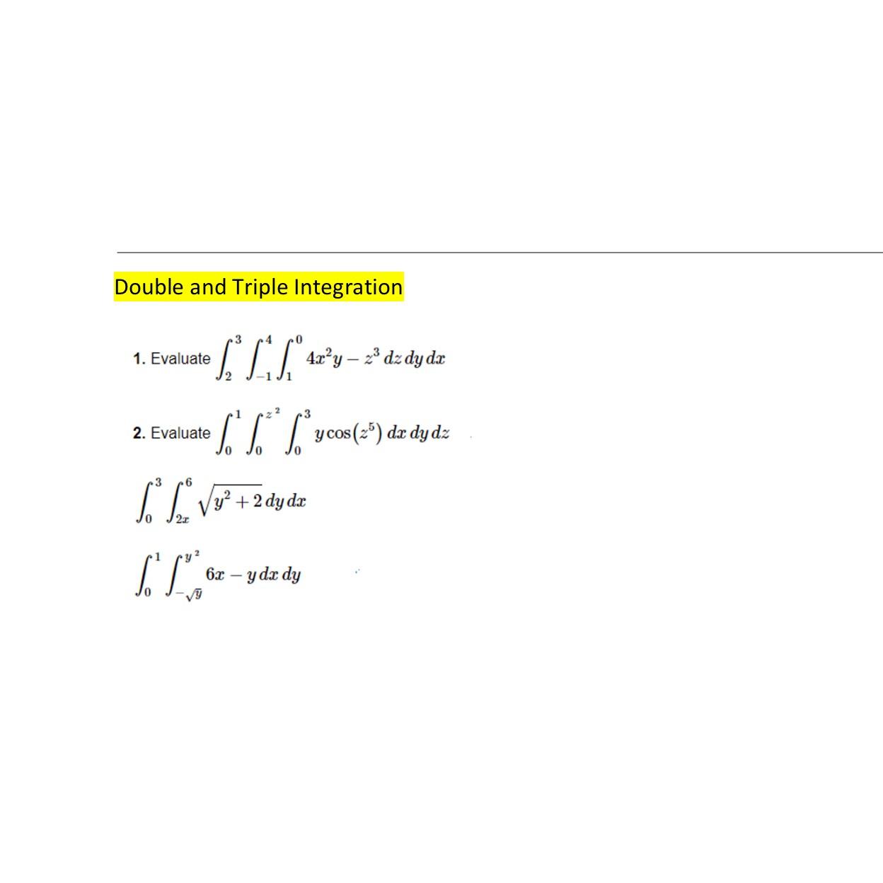 Solved Double and Triple IntegrationEvaluate | Chegg.com