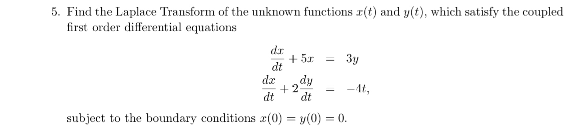 Solved Find the Laplace Transform of the unknown functions | Chegg.com