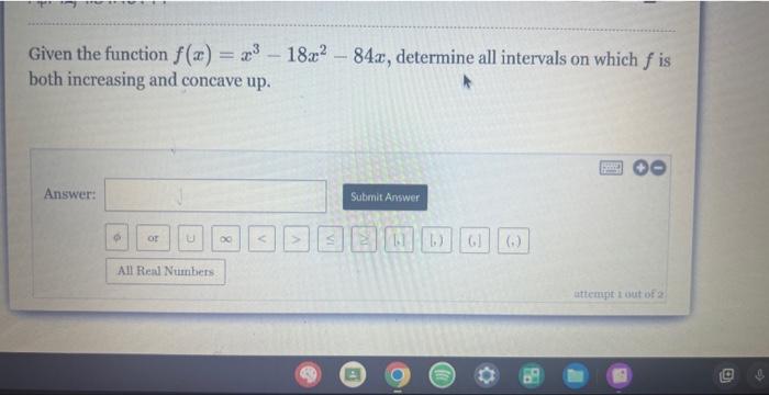 Solved Given The Function F X X3−18x2−84x Determine All