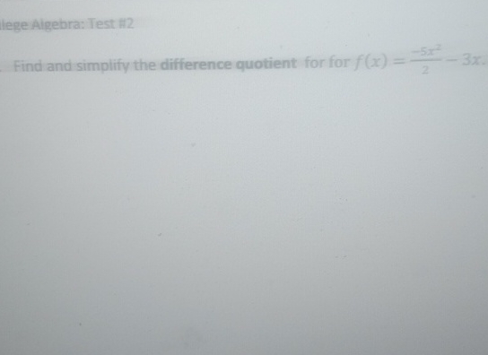 Solved lege Aigebra: Test :12Find and simplify the | Chegg.com