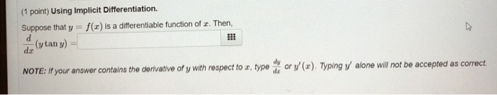 Solved (1 point) Using Implicit Differentiation. Suppose | Chegg.com