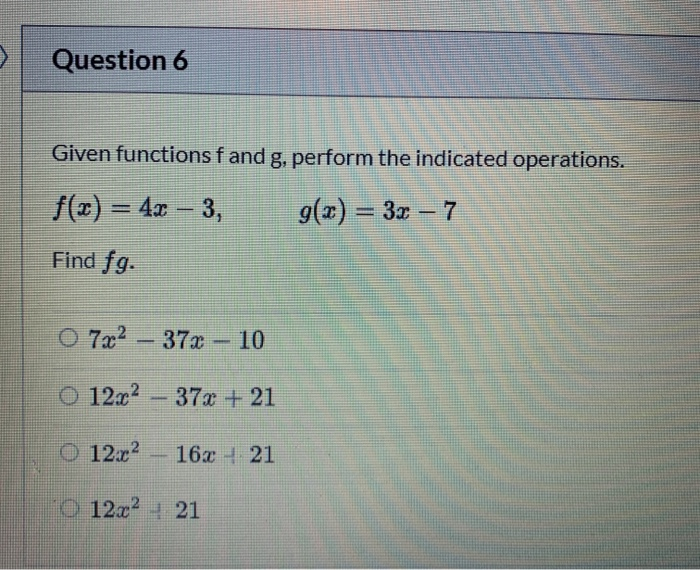 Solved u Question 6 Given functions f and g, perform the | Chegg.com