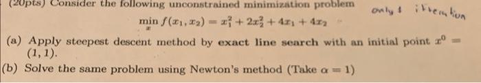 Solved (20pts) Consider the following unconstrained | Chegg.com