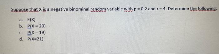 Solved Supgose that X is a negative binominal random | Chegg.com