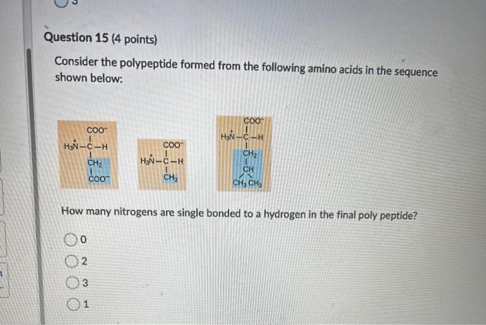 Solved Consider the polypeptide formed from the following | Chegg.com