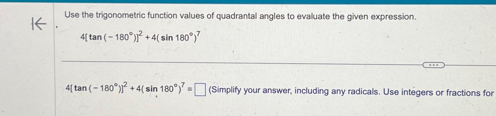 Solved Use the trigonometric function values of quadrantal | Chegg.com