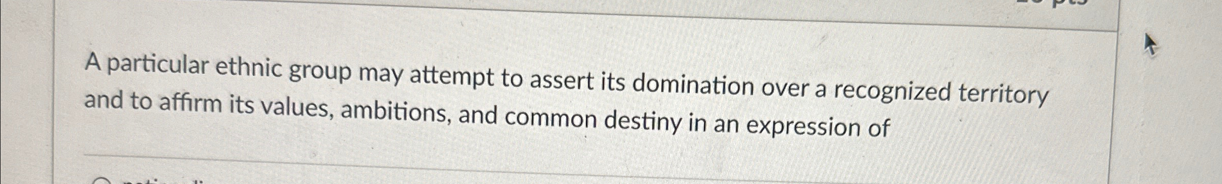 Solved A particular ethnic group may attempt to assert its | Chegg.com