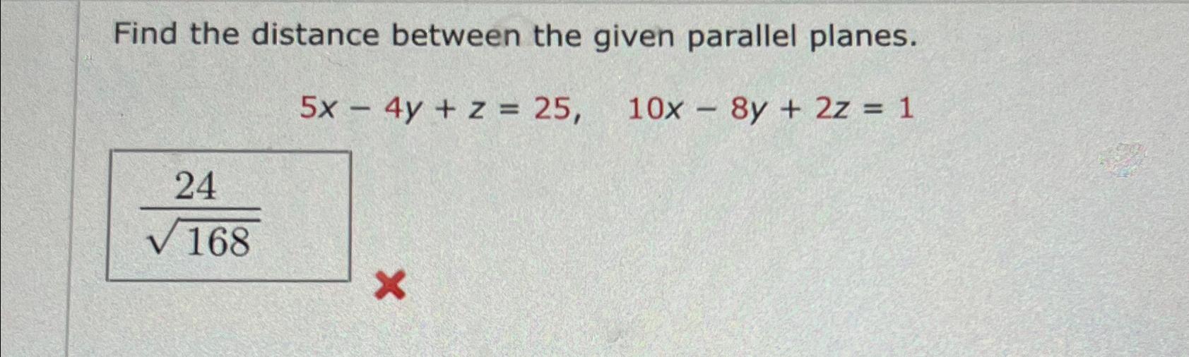 Solved Find the distance between the given parallel | Chegg.com