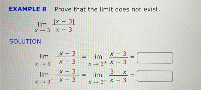 Solved EXAMPLE 8 Prove that the limit does not exist. |x - | Chegg.com