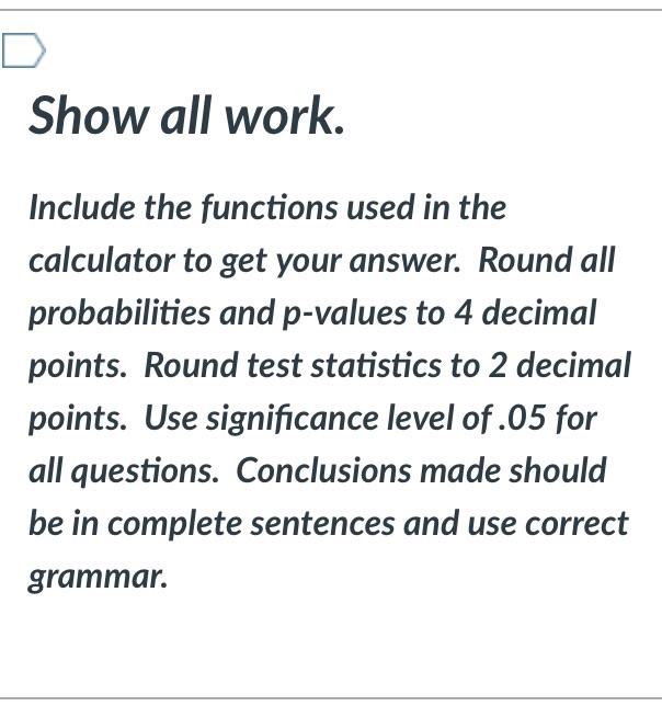 Solved Show all work. Include the functions used in the | Chegg.com