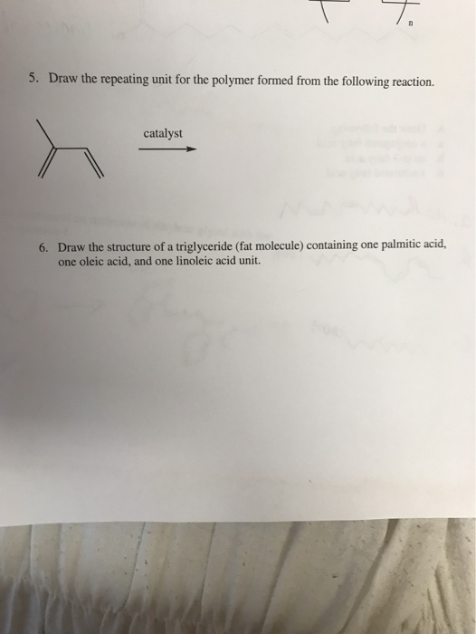 Solved 5. Draw the repeating unit for the polymer formed | Chegg.com