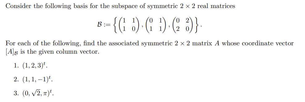 Solved As image showConsider the following basis for the | Chegg.com
