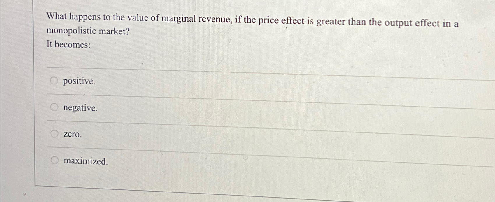 Solved What happens to the value of marginal revenue, if the | Chegg.com