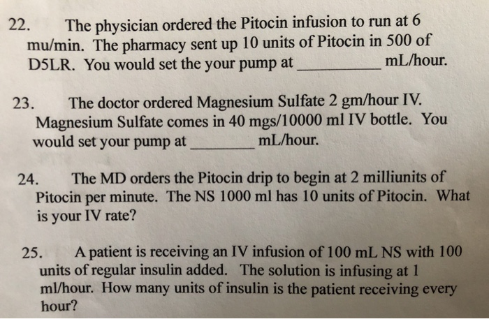 Solved The physician ordered the Pitocin infusion to run at | Chegg.com