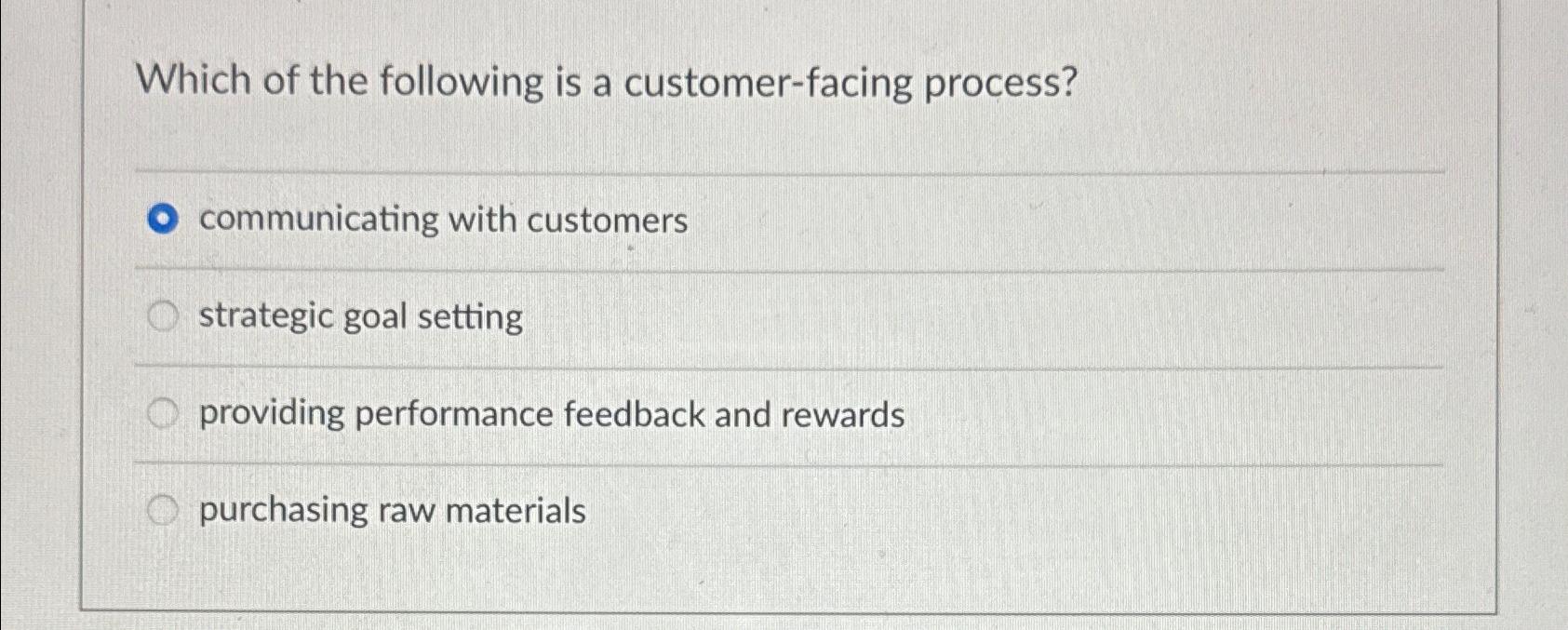 Solved Which of the following is a customer-facing | Chegg.com