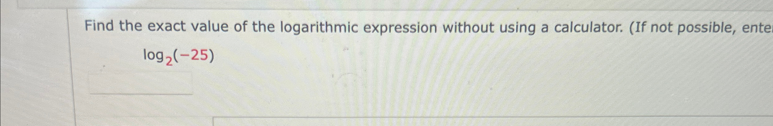 Solved Find The Exact Value Of The Logarithmic Expression