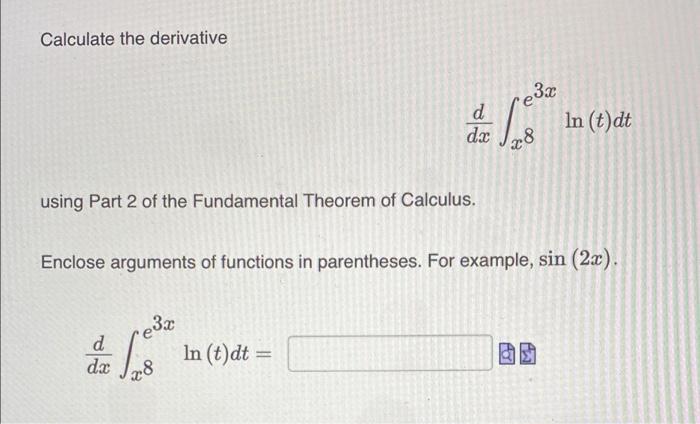 Solved Calculate the derivative ' 3.2 d dx In(t)dt 28 using | Chegg.com