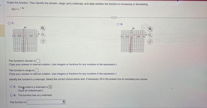 Solved f(x)=e−9x Graph the function. Choose the correct | Chegg.com