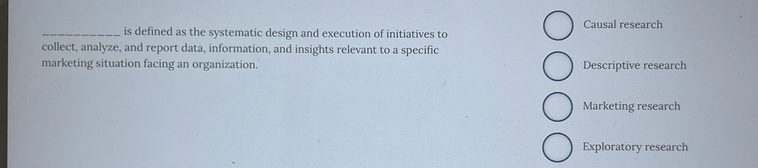 Solved is defined as the systematic design and execution of | Chegg.com