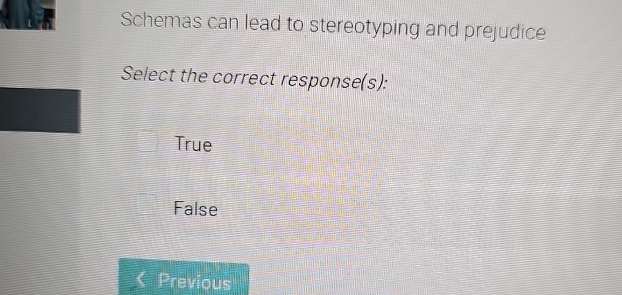 Solved Schemas can lead to stereotyping and prejudiceSelect | Chegg.com