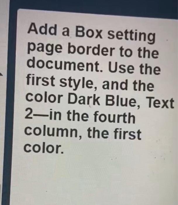Solved Add a Box setting page border to the document. Use | Chegg.com