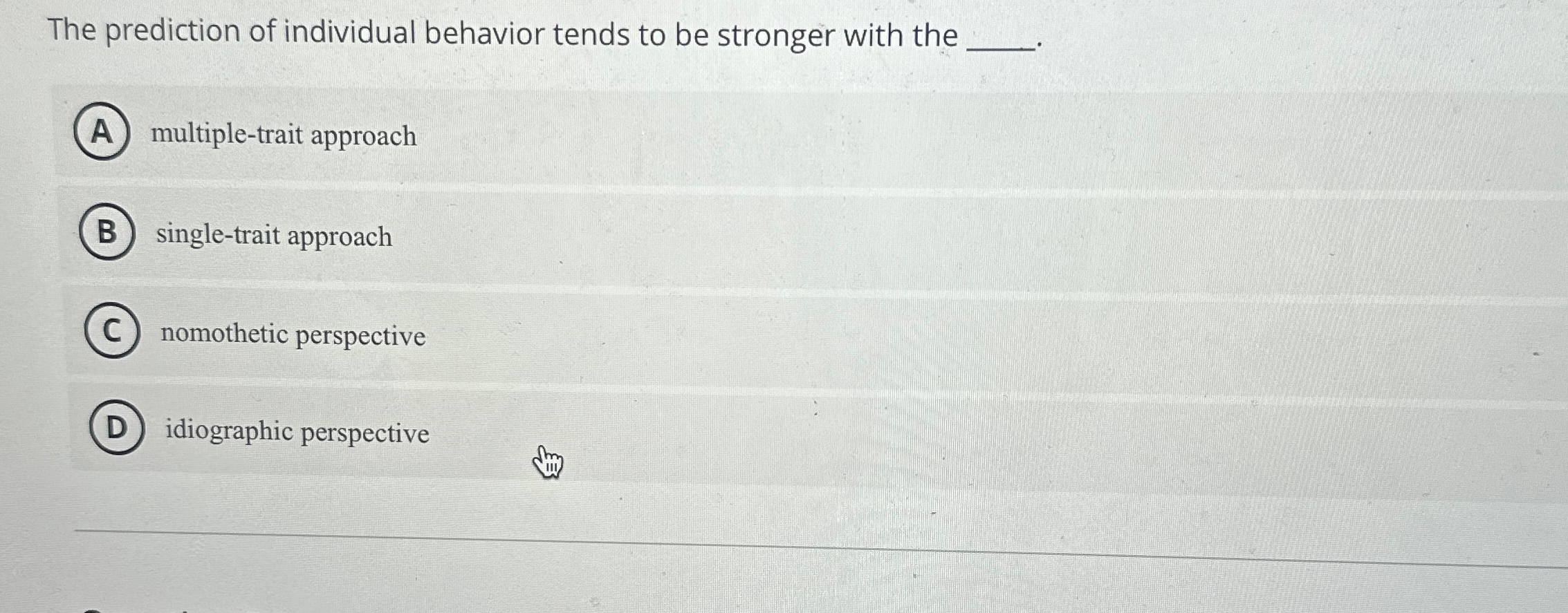 Solved The prediction of individual behavior tends to be | Chegg.com