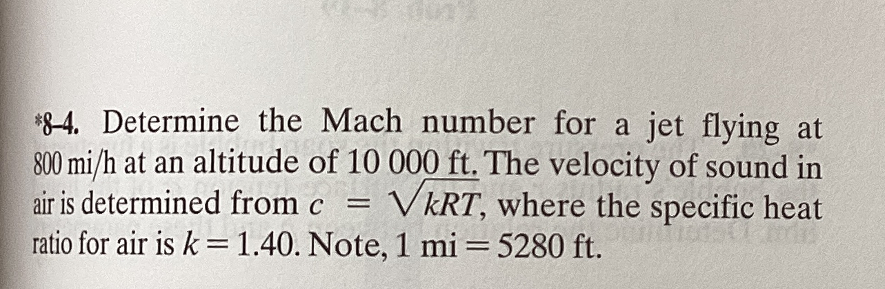 Solved *8-4. ﻿Determine the Mach number for a jet flying at | Chegg.com