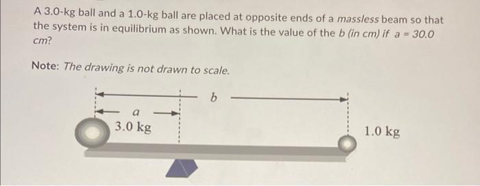 Solved A 3.0−kg ball and a 1.0−kg ball are placed at | Chegg.com