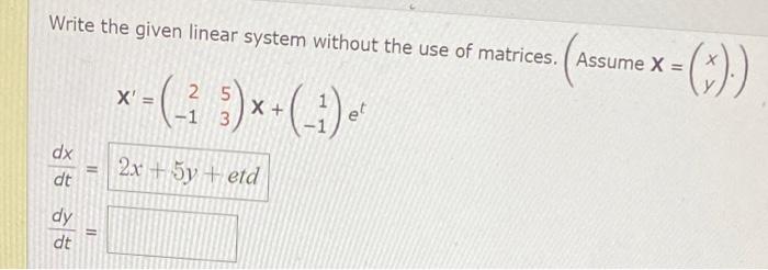 Solved Write the given linear system without the use of | Chegg.com