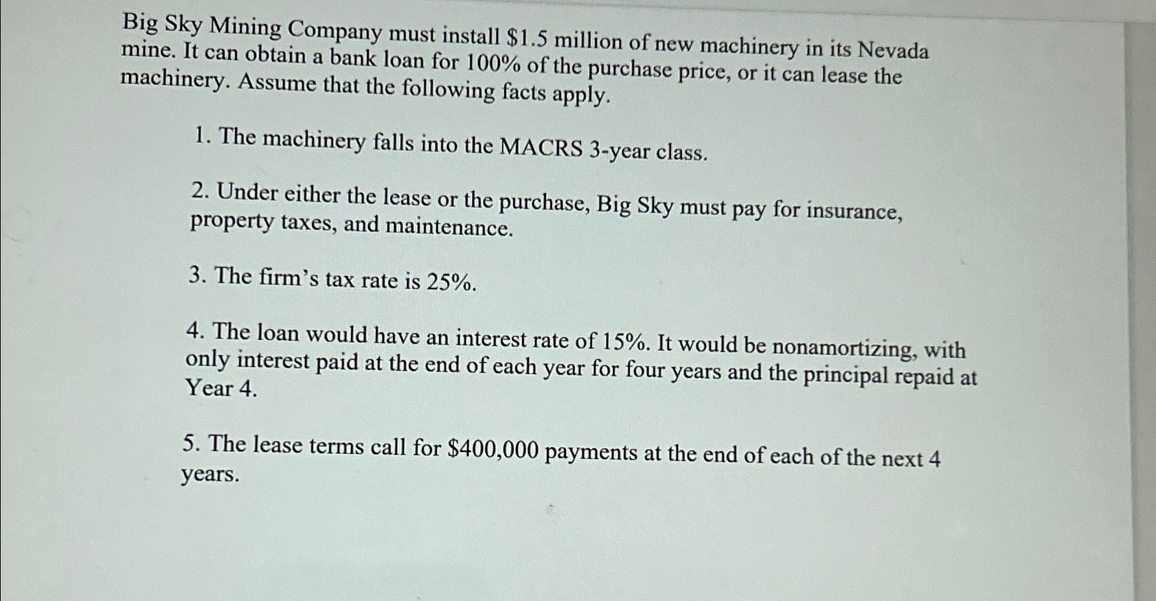 Solved Big Sky Mining Company must install $1.5 ﻿million of | Chegg.com