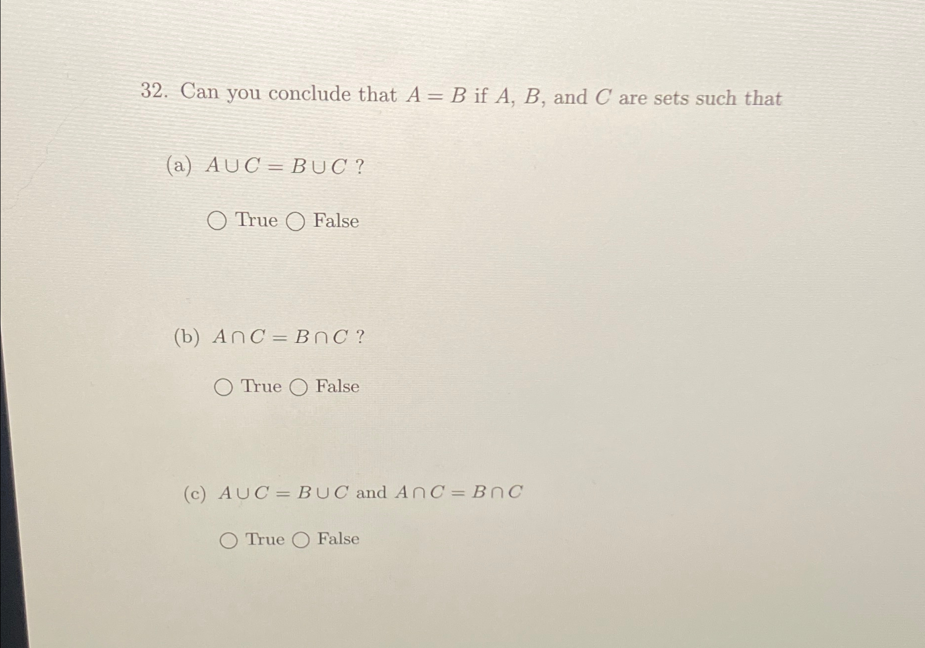 Solved Can you conclude that A=B ﻿if A,B, ﻿and C ﻿are sets | Chegg.com