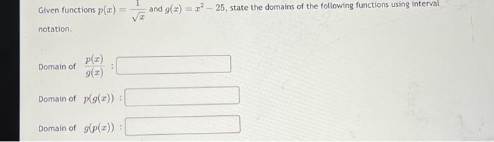 Solved Given functions p(x): notation. 1 p(x) g(x) Domain of | Chegg.com